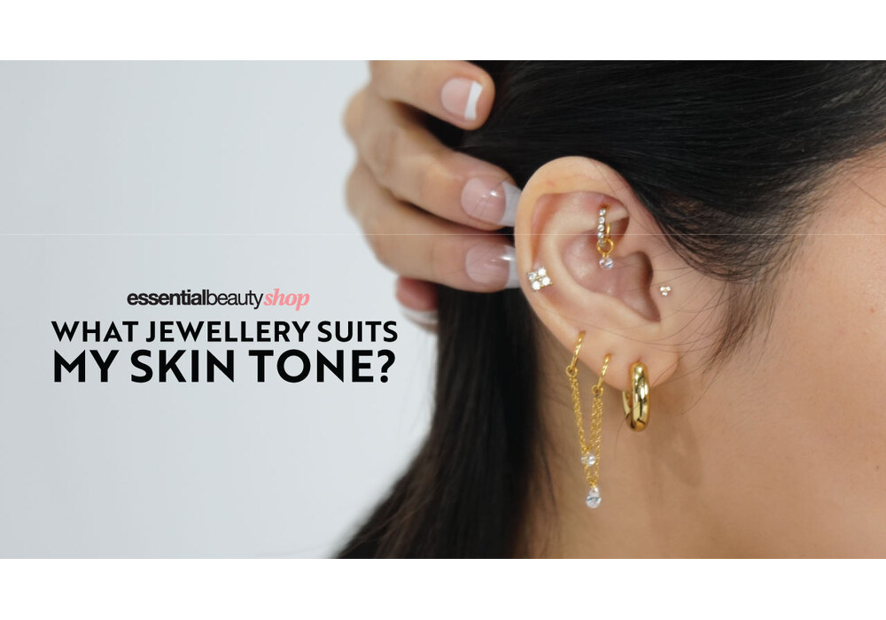 How to Choose the Best Jewellery for Your Skin Tone | Essential Beauty Shop